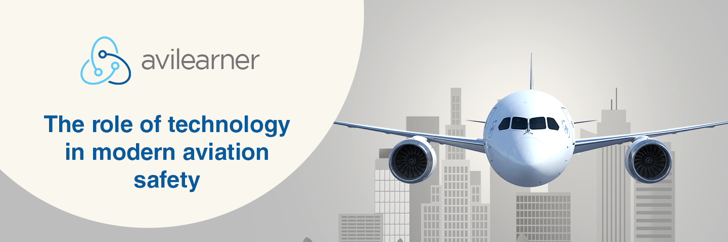 The role of technology in modern aviation safety – Avilearner